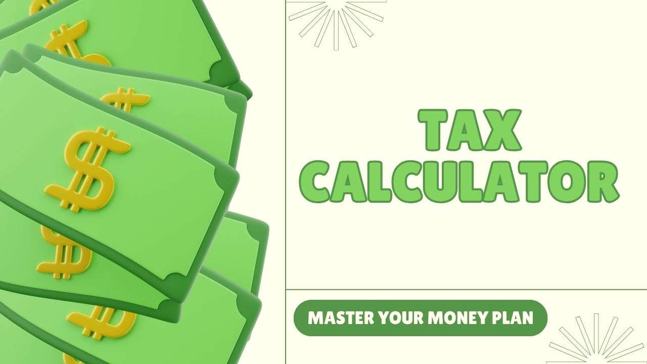 Use Our Tax Calculator for Easy Tax Estimates in 2025
