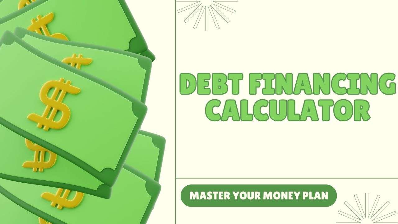 Use Our Debt Financing Calculator for Smart Loan Planning